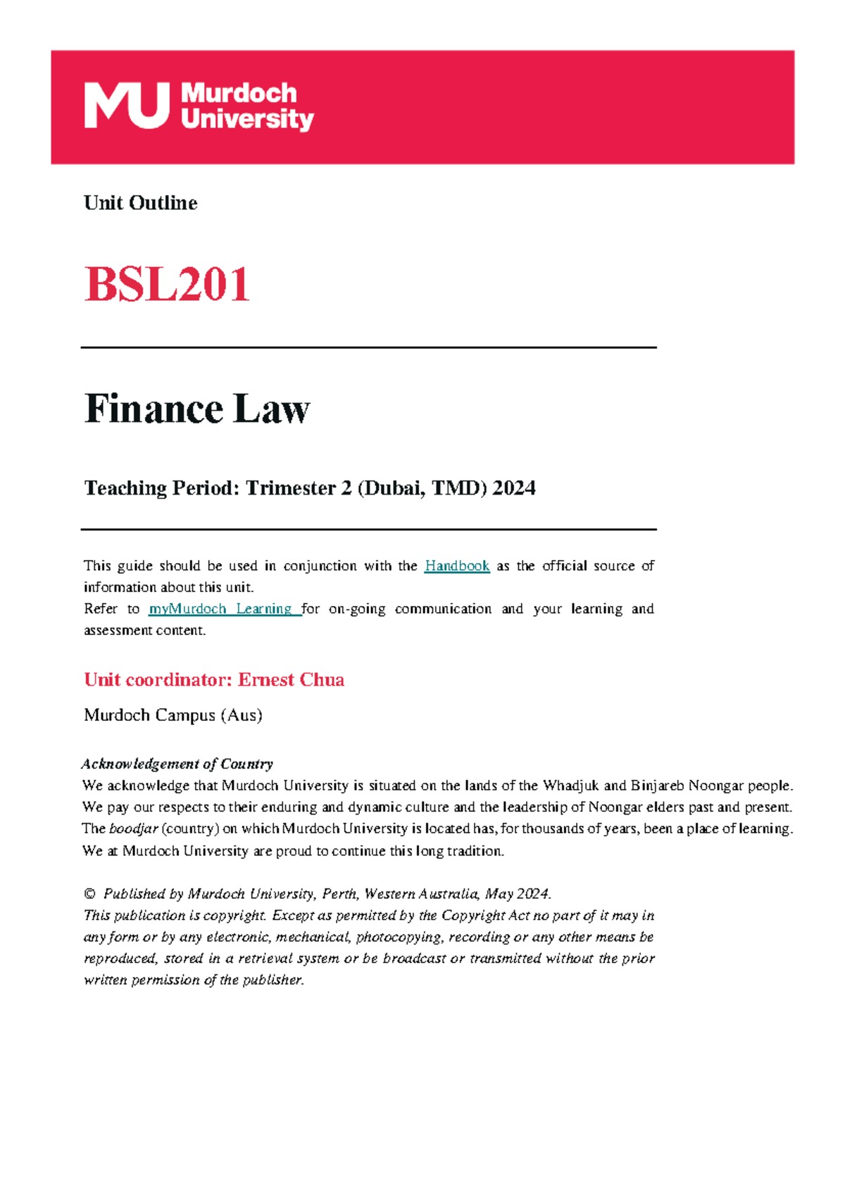 Finance Law Unit Outline Guide - Unit Outline BSL Finance Law Teaching Period: Trimester 2 ...