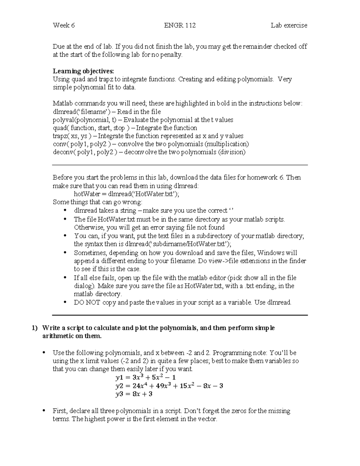 Lab6Exercise - Week 6 ENGR 112 Lab exercise Due at the end of lab. If you did not finish the lab ...