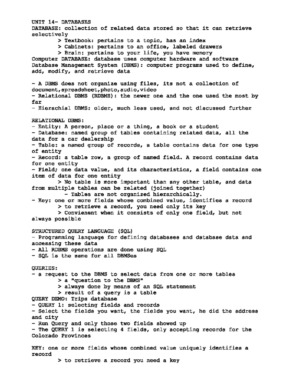 Unit 14 - UNIT DATABASES DATABASE: collection of related data stored so ...