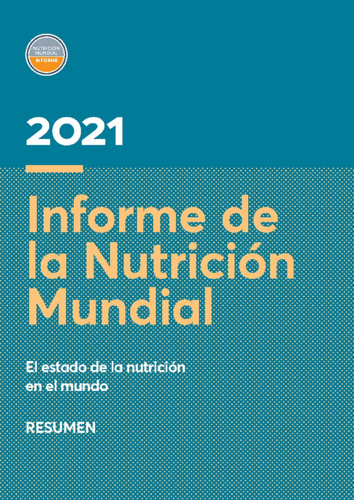 2021-Global-Nutrition-Report Executive-summary Spanish - RESUMEN 1 ...