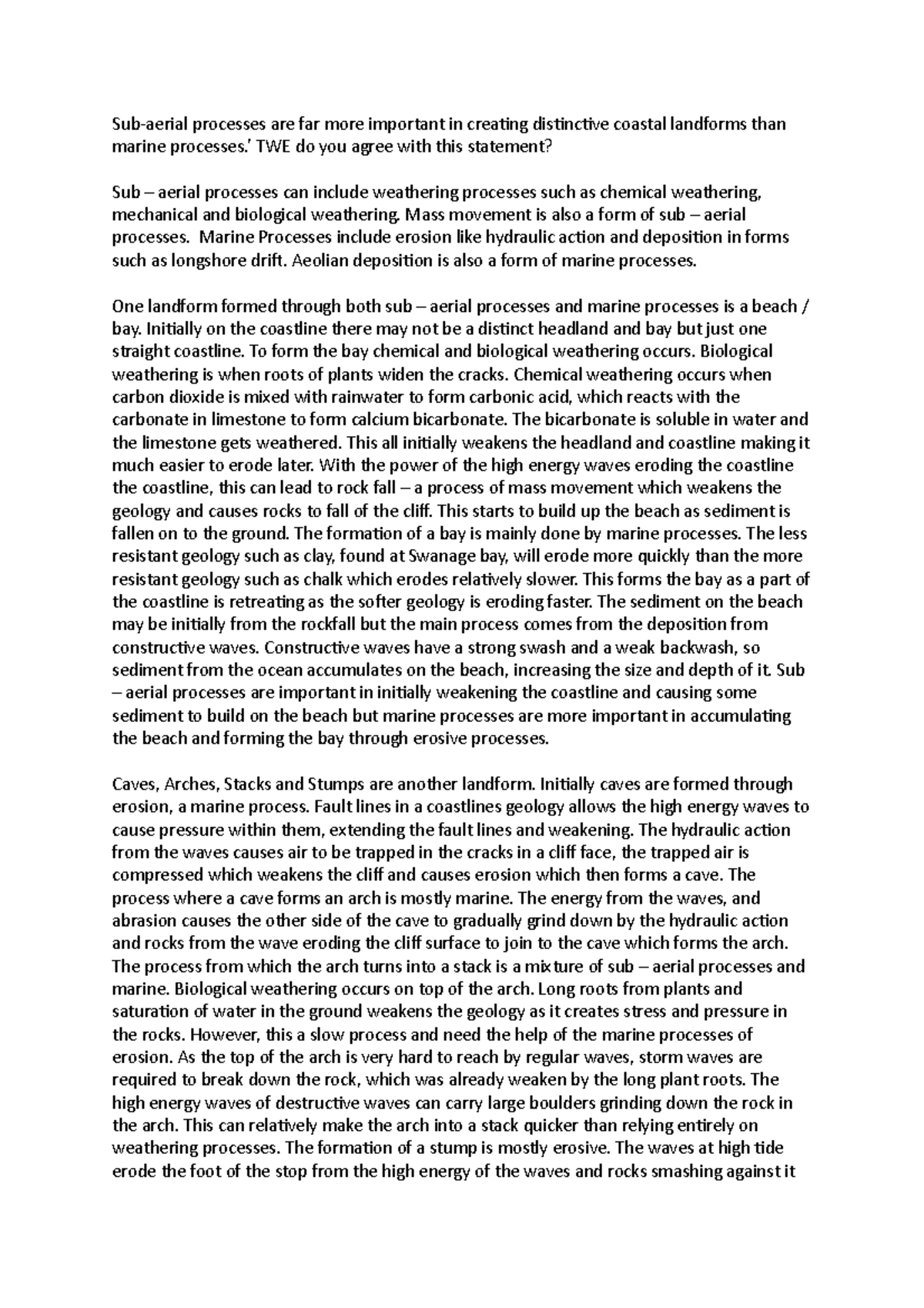 Sub - aerial proccesses vs marine - Sub-aerial processes are far more ...