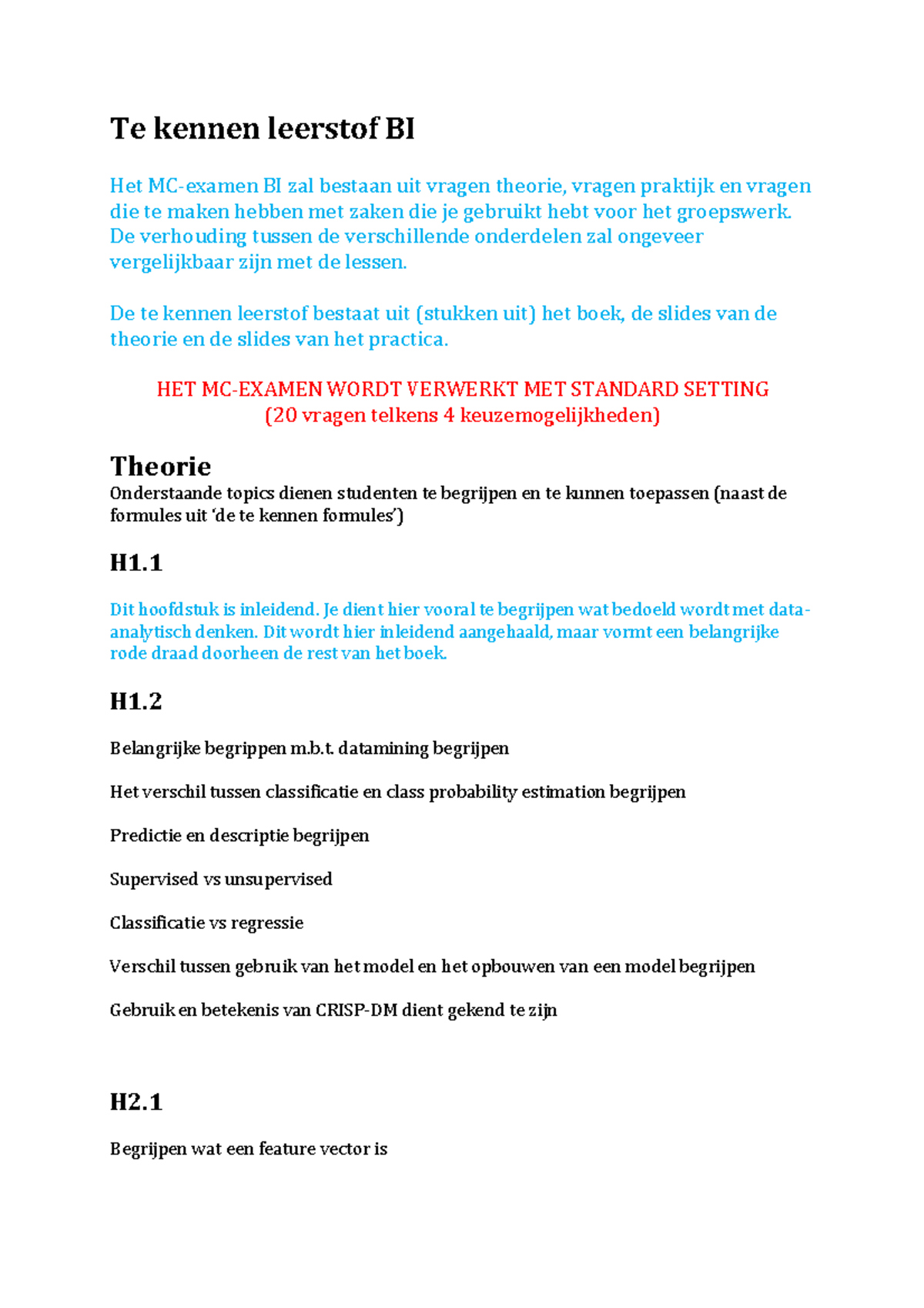 Te Kennen leerstof BI 20-21 - Te kennen leerstof BI Het MC-examen BI zal bestaan uit vragen ...