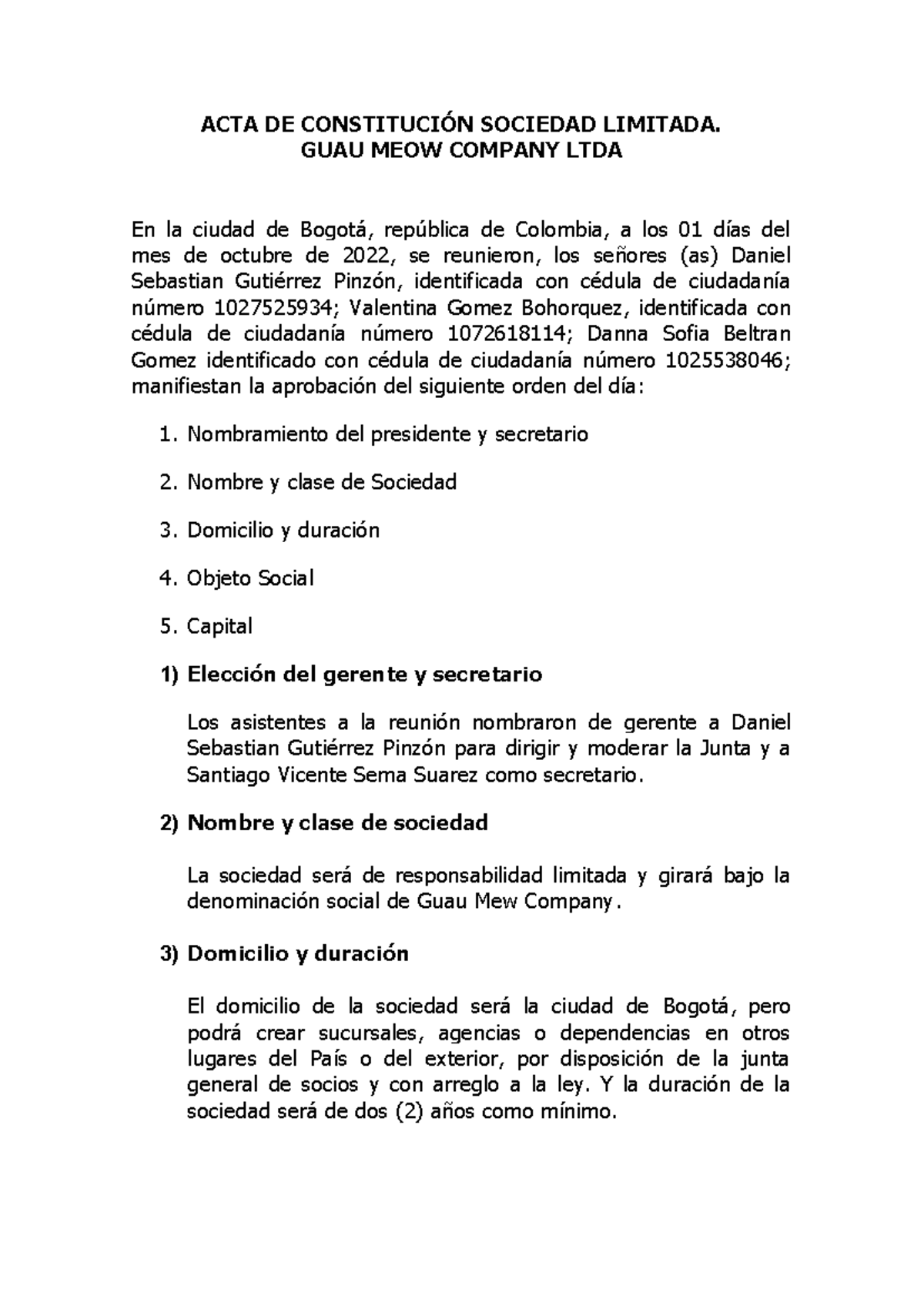 ACTA Sociedad Limitada. GMC - ACTA DE CONSTITUCIÓN SOCIEDAD LIMITADA. GUAU MEOW COMPANY LTDA En ...