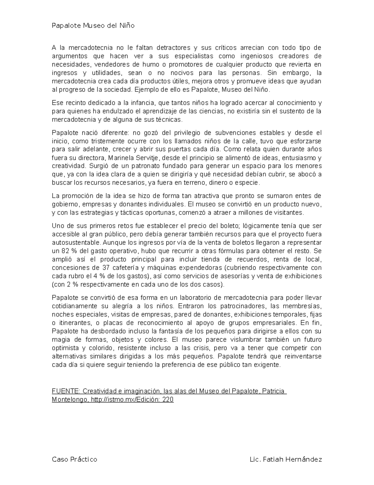 Papalote Museo del Niño - Sin embargo, la mercadotecnia crea cada día ...