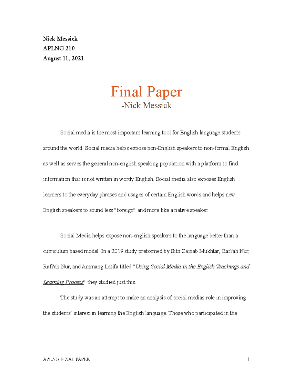 final paper for summer session 2021 - Nick Messick APLNG 210 August 11 ...
