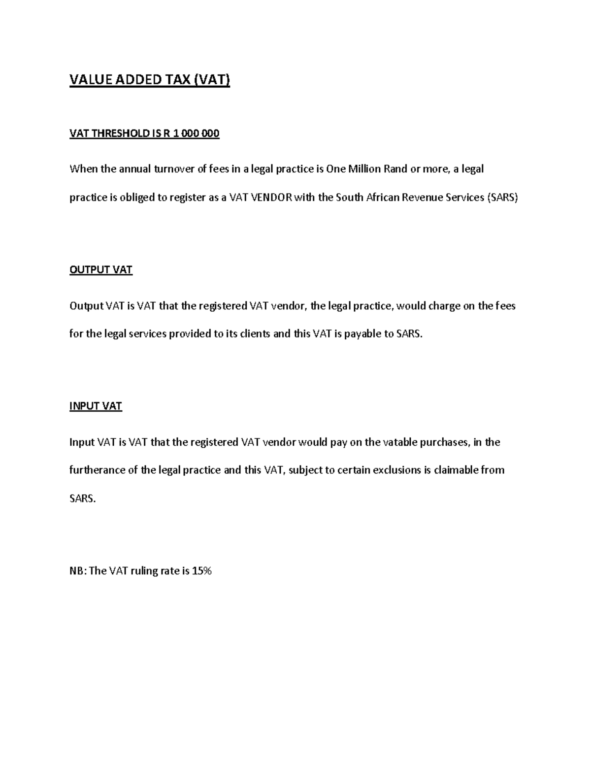 VAT - notes - VALUE ADDED TAX (VAT) VAT THRESHOLD IS R 1 000 000 When ...