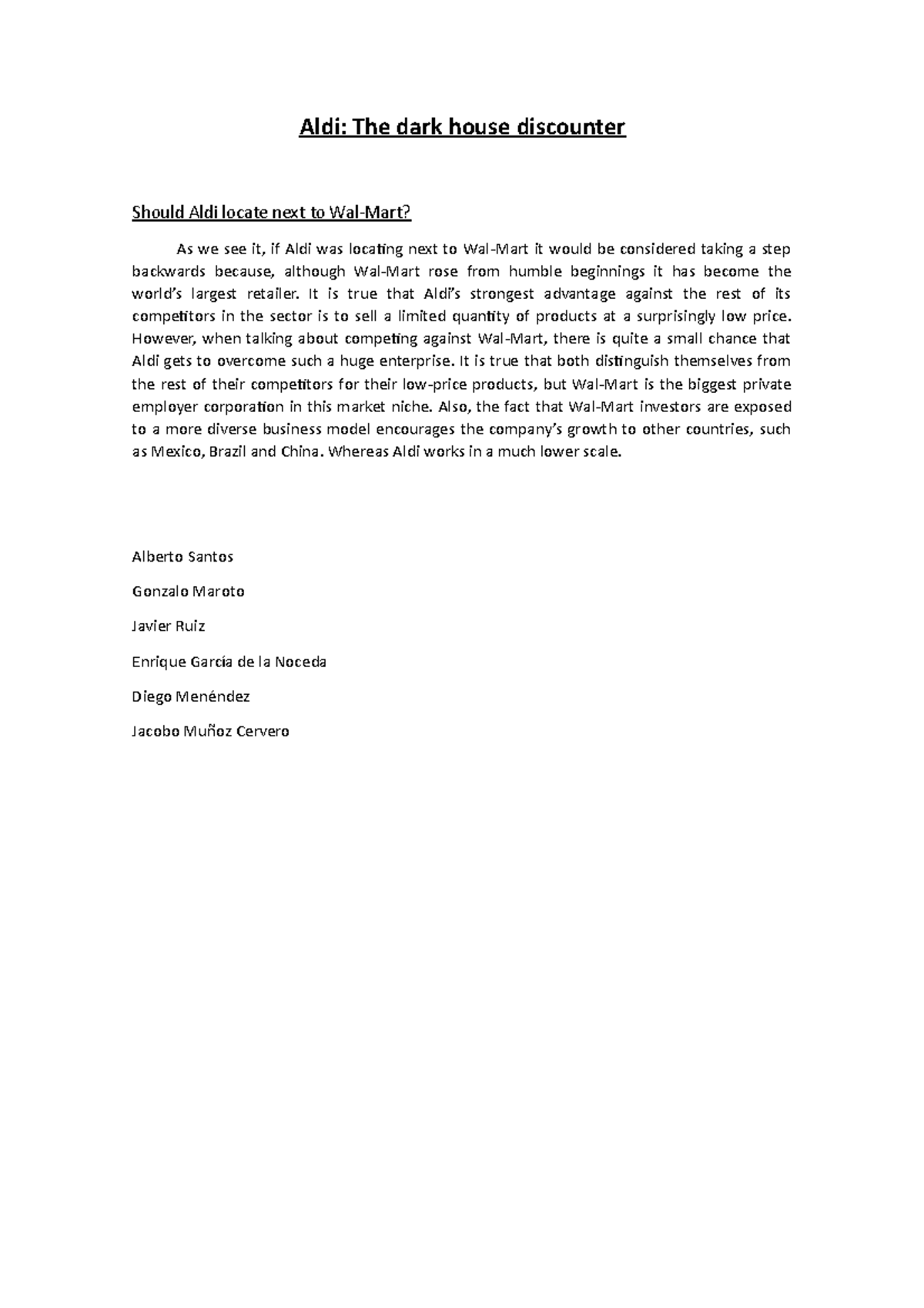 Aldi Case - preg. 4 - Caso practico - Aldi: The dark house discounter Should Aldi locate next to ...