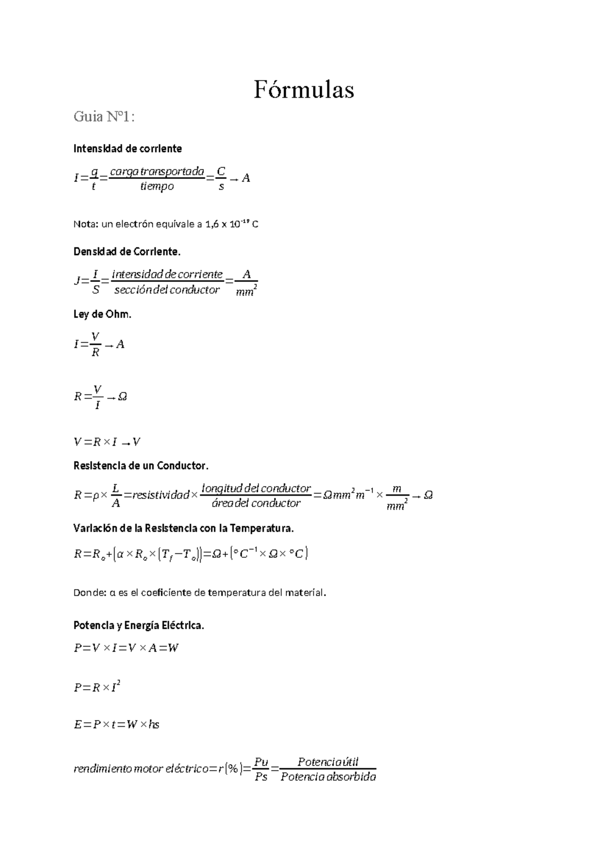 Apunte de formulas inst. electr - Fórmulas Guia Nº1: Intensidad de corriente I = q t = carga ...