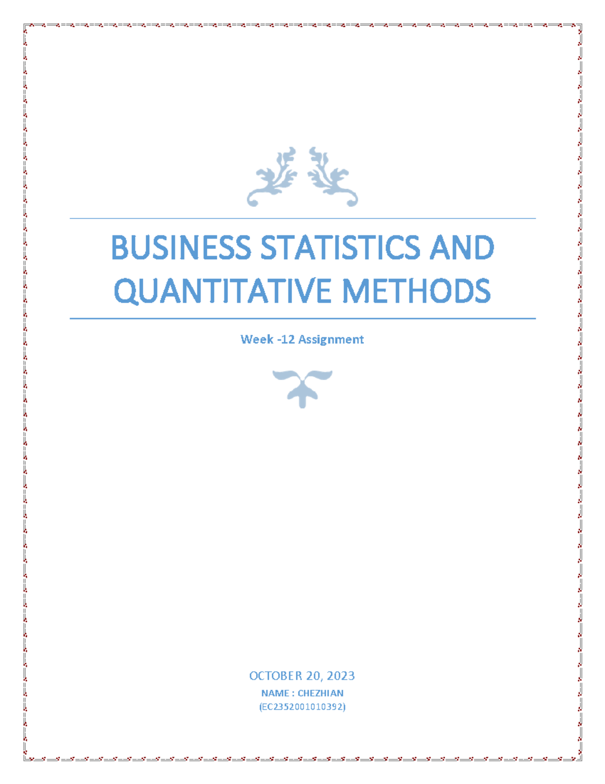BSQM-Week -12-Assignment - BUSINESS STATISTICS AND QUANTITATIVE METHODS Week -12 Assignment ...