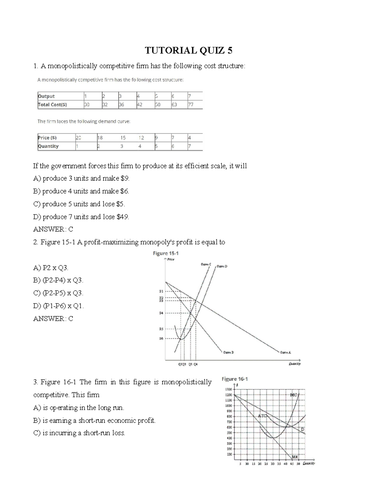 Tutorial QUIZ 5 - ABC - TUTORIAL QUIZ 5 A monopolistically competitive ...