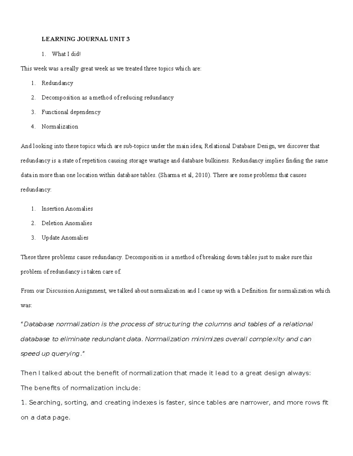 Learning Journal UNIT 3 - LEARNING JOURNAL UNIT 3 What I did! This week ...