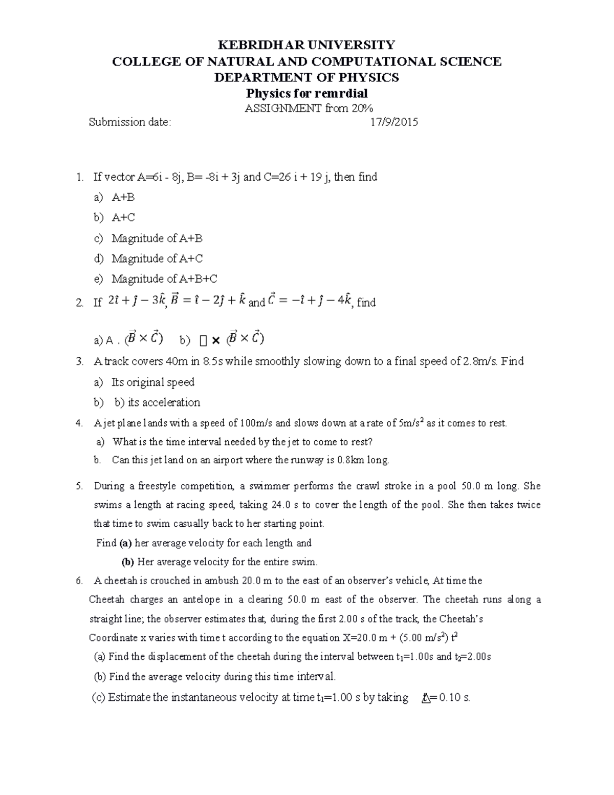 Assignment 1 - good work - KEBRIDHAR UNIVERSITY COLLEGE OF NATURAL AND COMPUTATIONAL SCIENCE ...