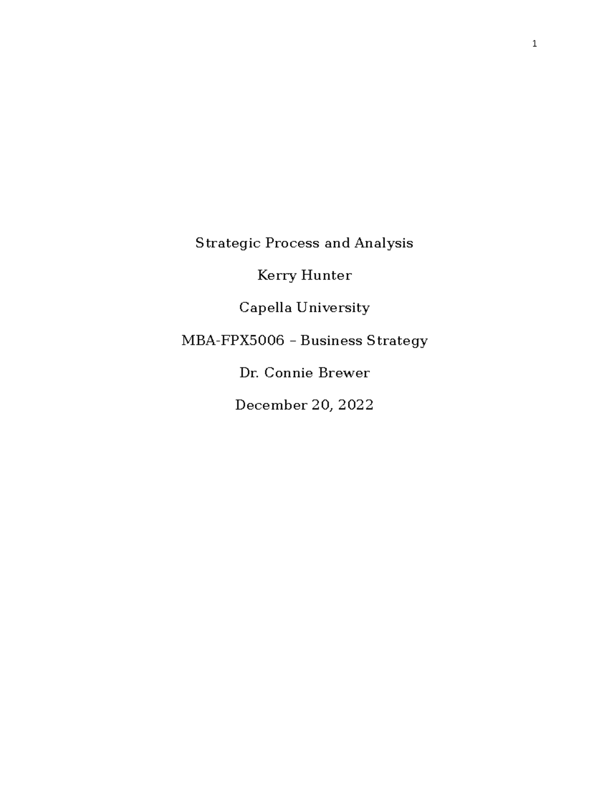 MBA-FPX5006 Hunter Kerry Assessment 1-1 - Strategic Process and ...