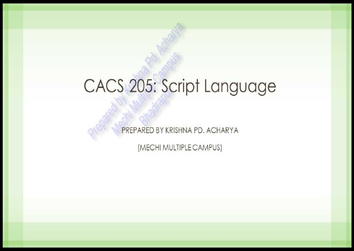 Scripting Language Unit 1 - CACS 205: Script Language PREPARED KRISHNA PD. ACHARYA (MECHI ...