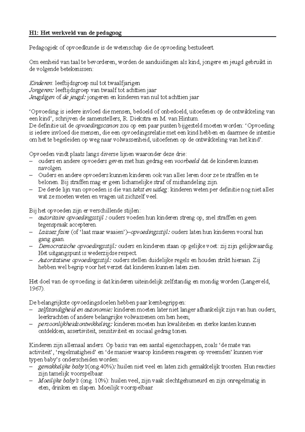 Pedagogiek voor Professionele Opvoeders Pwv Kuipers H1 - H1: Het werkveld van de pedagoog ...