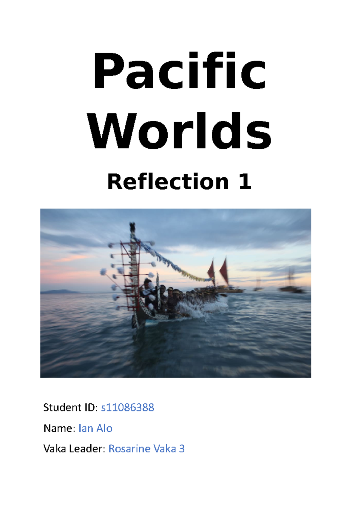 S11086388 Reflection 1 - Pacific Worlds Reflection 1 Student ID: s Name ...