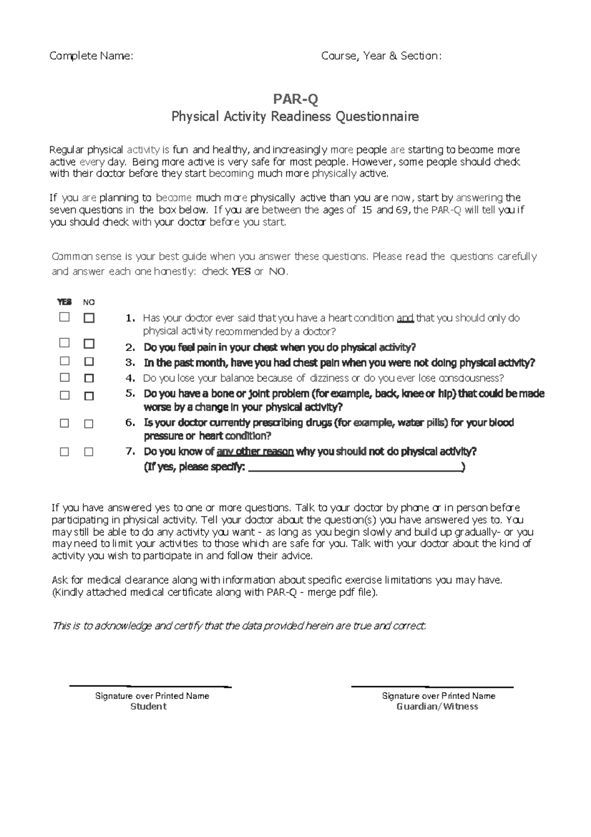 PARQ - NO Has your doctor ever said that you have a heart condition and ...