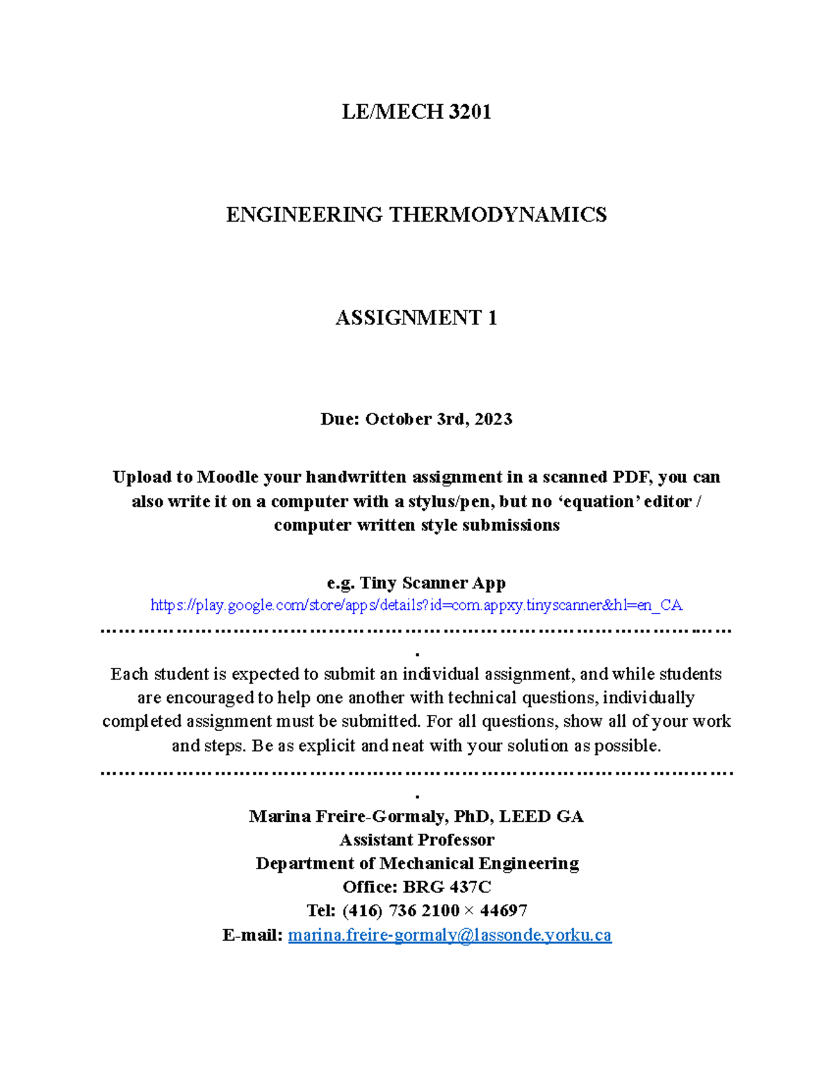 Assignment 1 - LE/MECH 3201 ENGINEERING THERMODYNAMICS ASSIGNMENT 1 Due: October 3rd, 202 3 ...