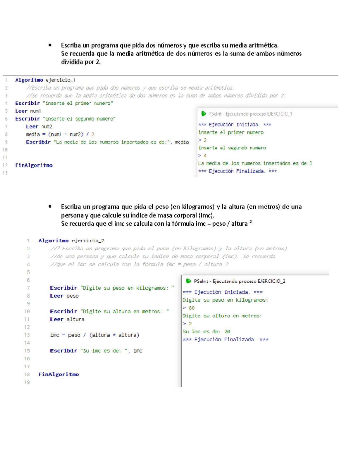 Algoritmia y programacion actividad 1 - Escriba un programa que pida dos números y que escriba ...