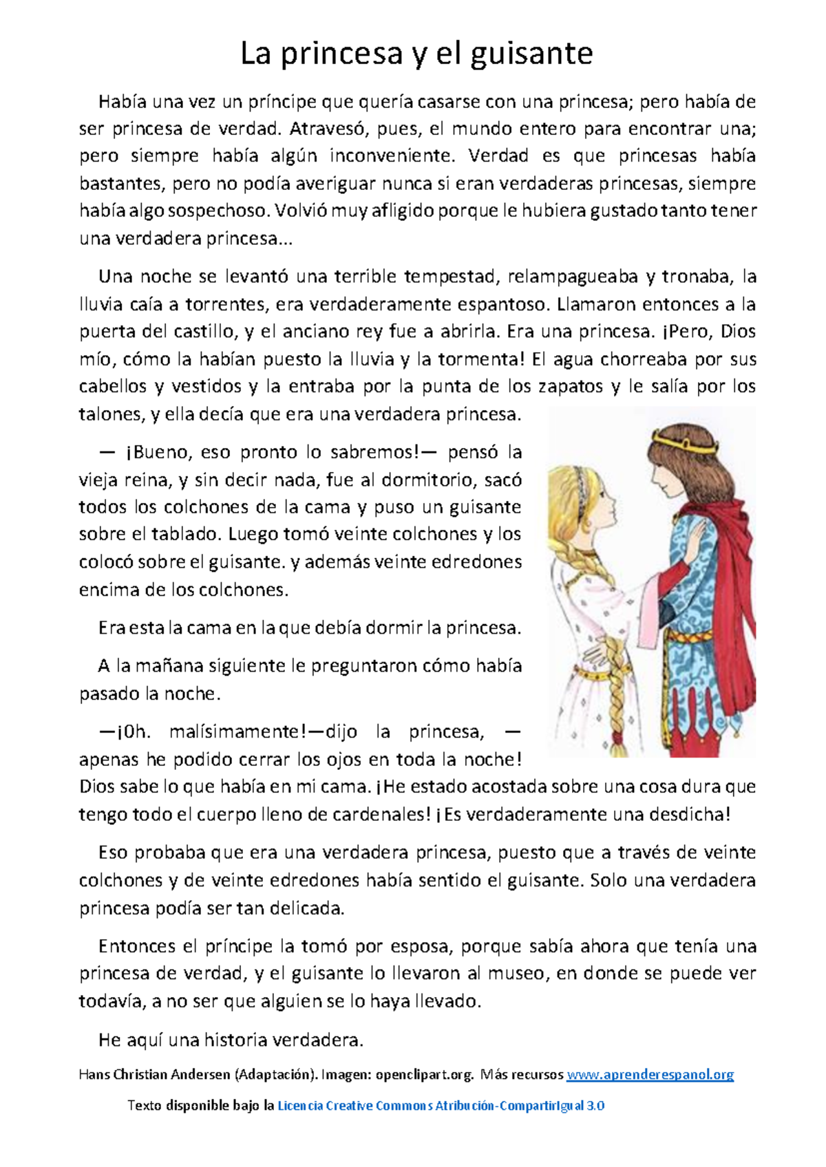 La princesa y el guisante - La princesa y el guisante Había una vez un ...