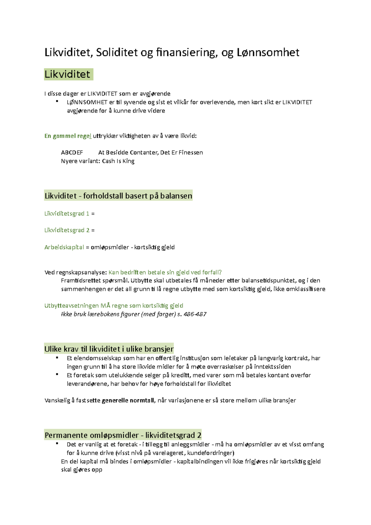 Likviditet, Soliditet og finansiering, og Lønnsomhet - Likviditet ...