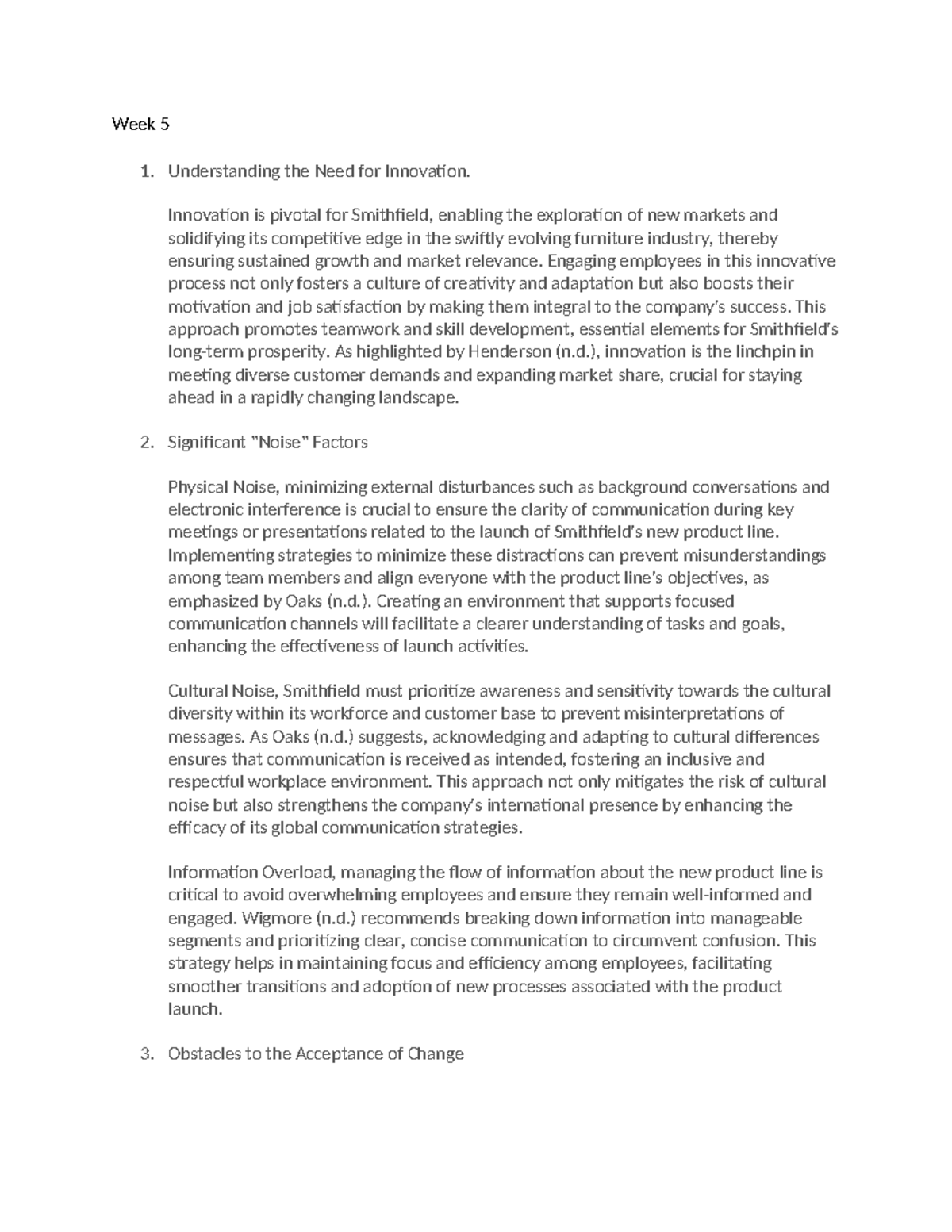 Week 5 - WEEK 5 DISCUSSION - Week 5 1. Understanding the Need for ...