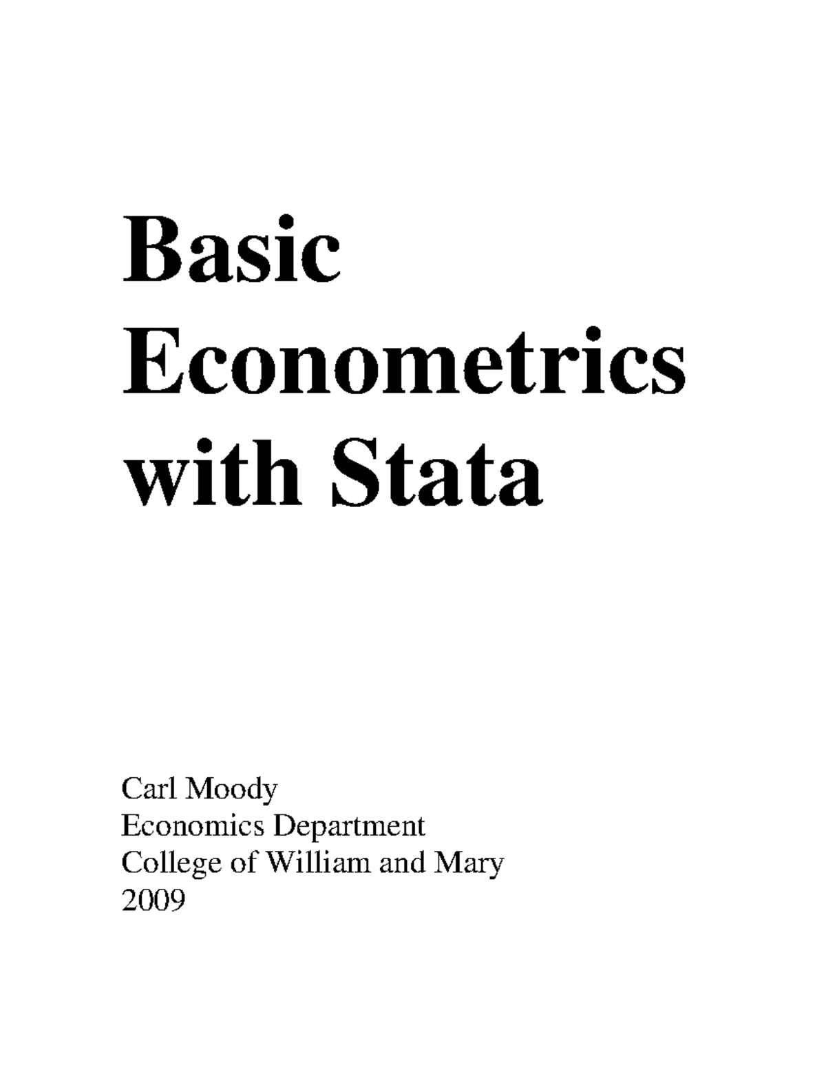 Basic econometrics using Stata - Basic Econometrics with Stata Carl Moody Economics Department ...