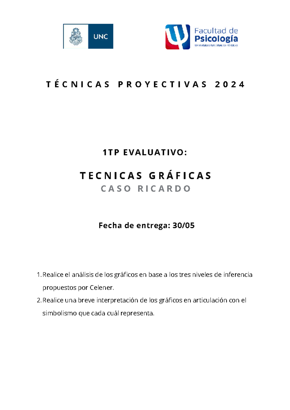 Caso Ricardo Perez - T É C N I C A S P R O Y E C T I V A S 2 0 2 4 1 T P E V A L U A T I V O : T ...