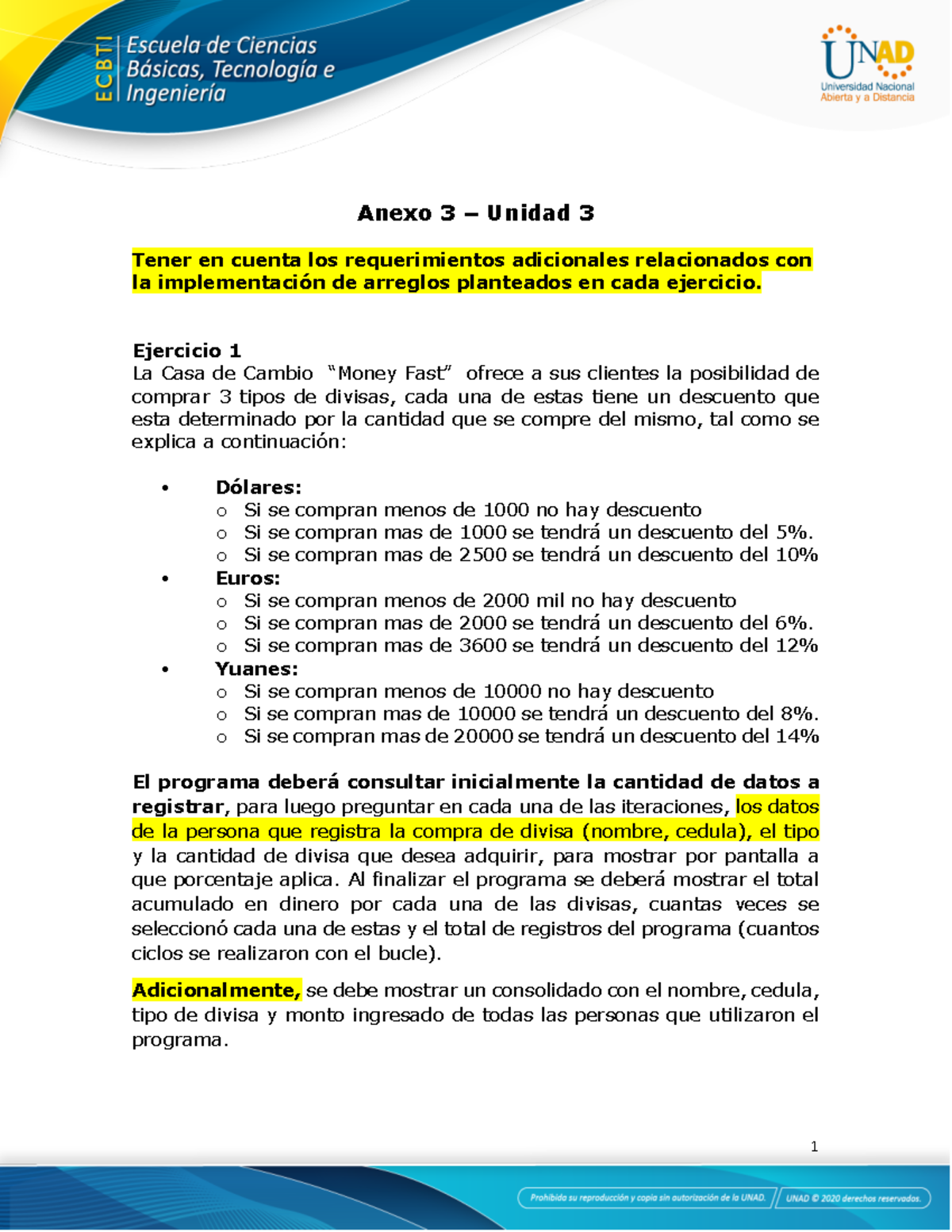Anexo 3 - Unidad 3 - ejercicios - Anexo 3 – Unidad 3 Tener en cuenta los requerimientos ...