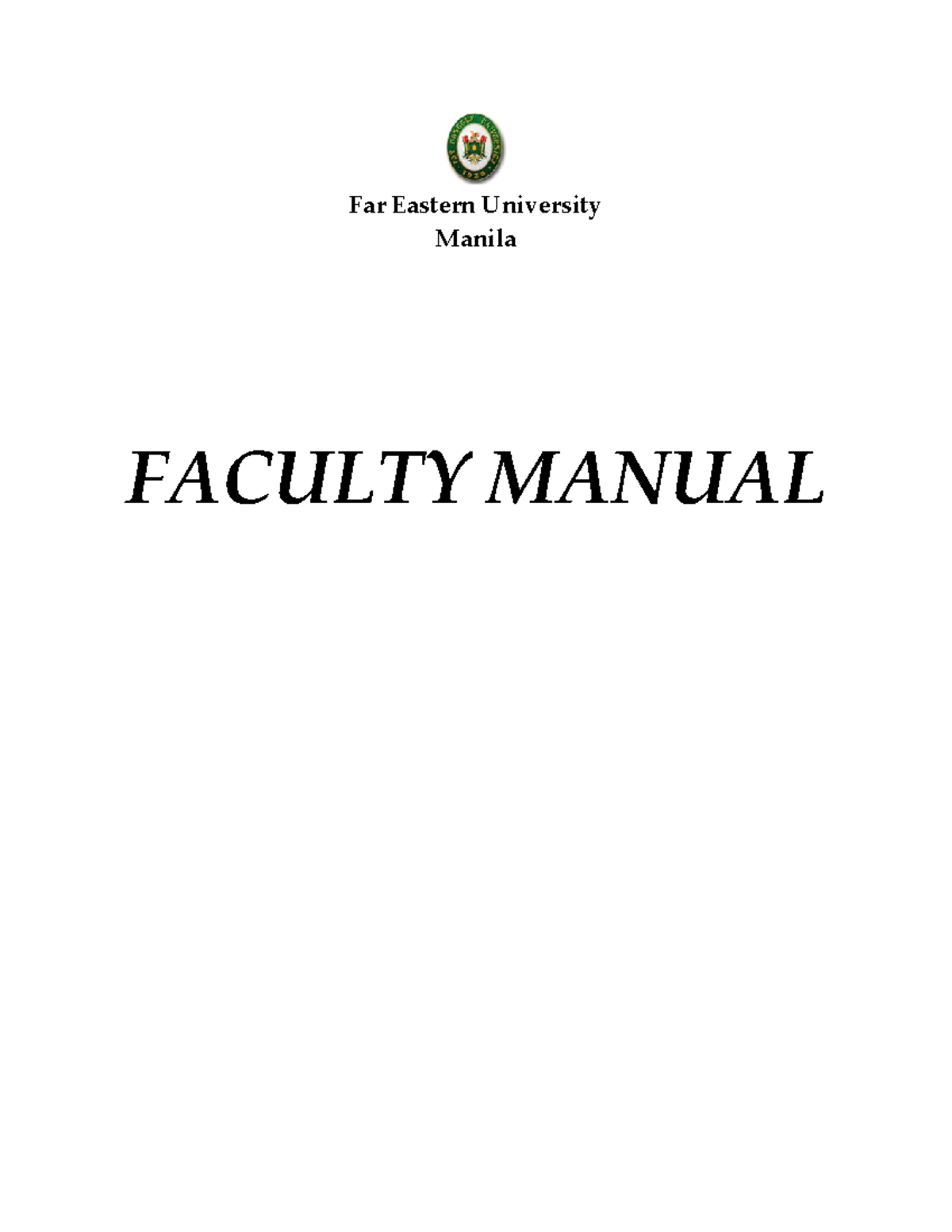 Faculty Manual as of October 30 2020 min - Far Eastern University Manila FACULTY MANUAL FAR ...
