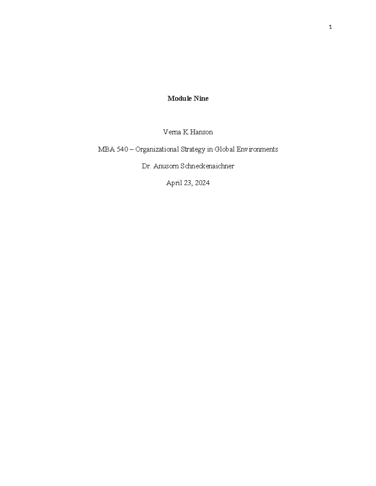 Module 9 - Module Nine Verna K Hanson MBA 540 – Organizational Strategy ...