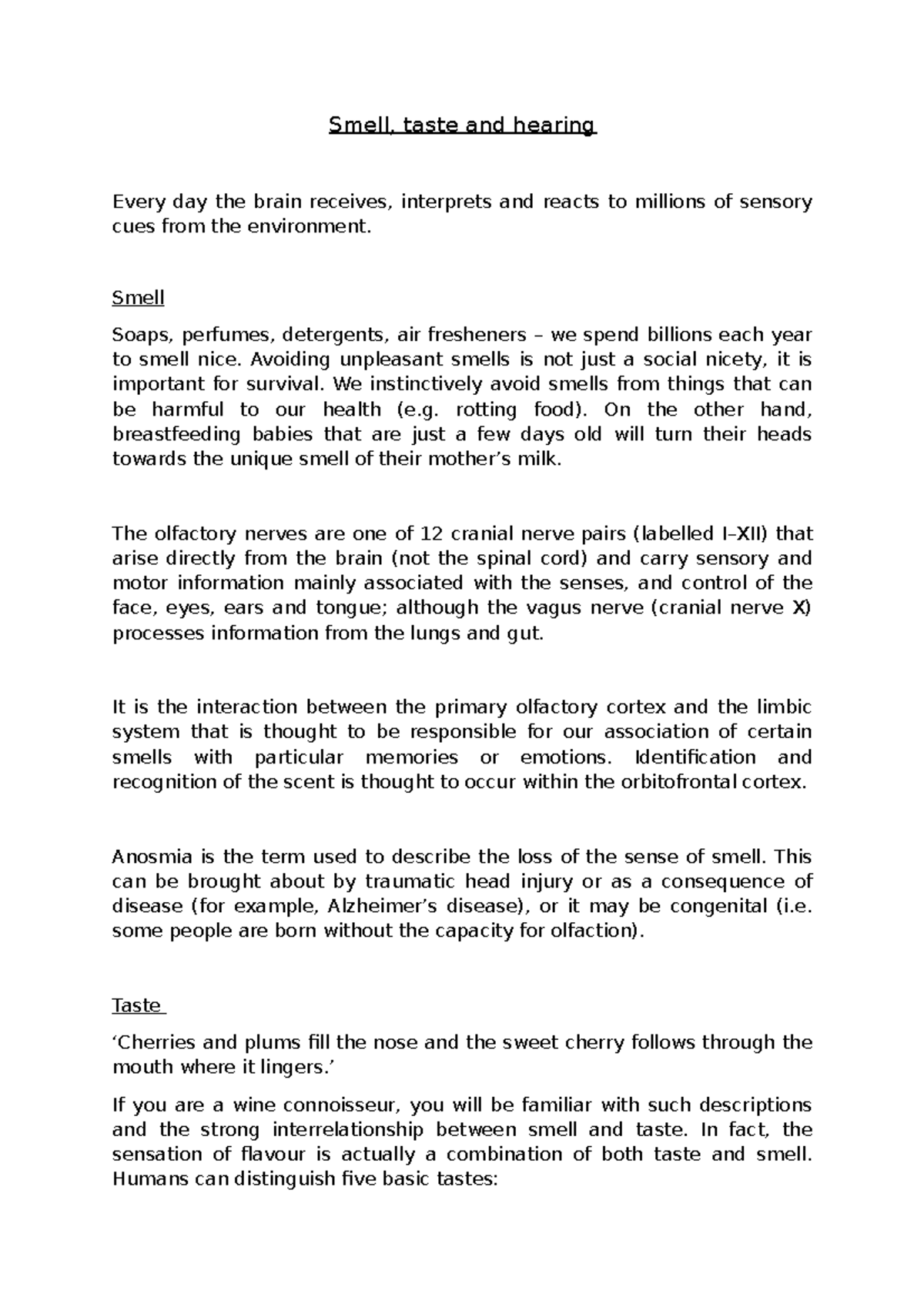 Smell, tase and hearing - Smell, taste and hearing Every day the brain ...