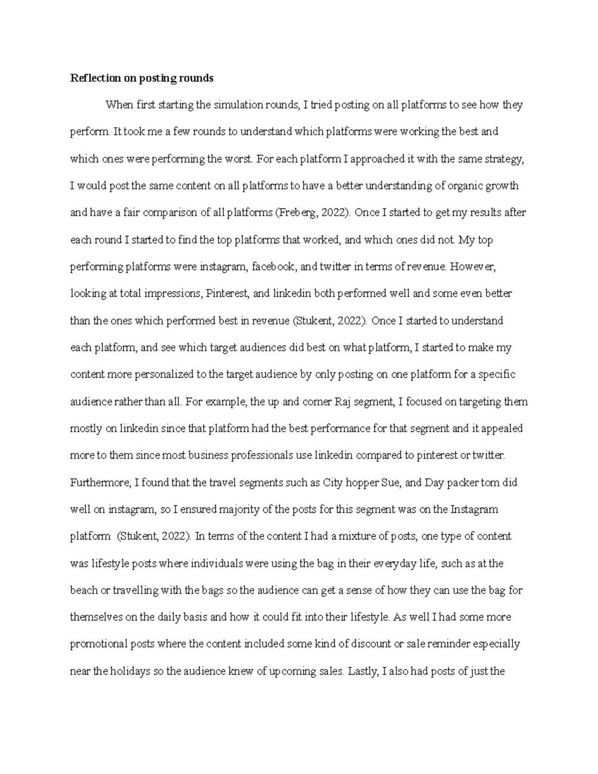 Fall 2022 BU459 Simulation Reflection - Reflection on posting rounds When first starting the ...