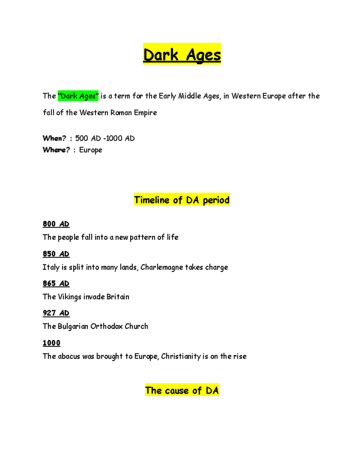 DA - Notes taken - Dark Ages The "Dark Ages" is a term for the Early ...