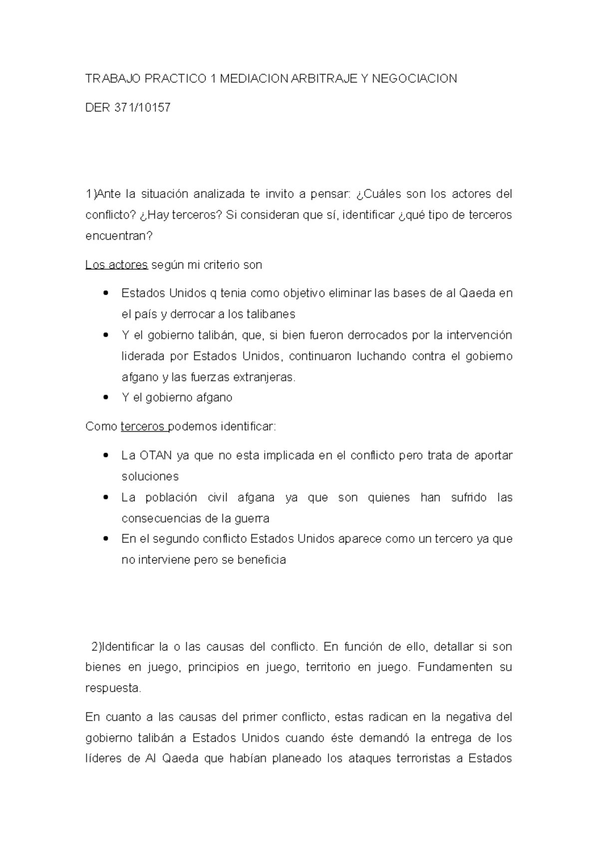 TP 1 Mediacion Arbitraje - TRABAJO PRACTICO 1 MEDIACION ARBITRAJE Y NEGOCIACION DER 371/ 1)Ante ...