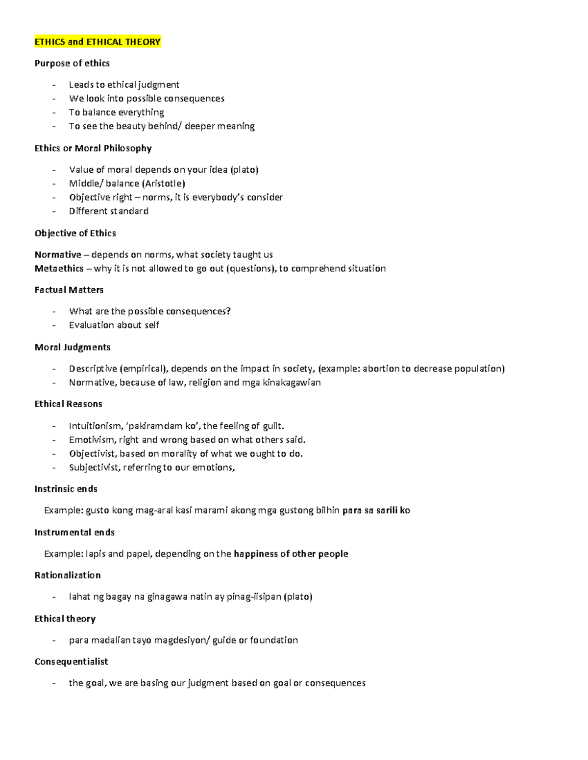 Ethics short notes - ETHICS and ETHICAL THEORY Purpose of ethics ...