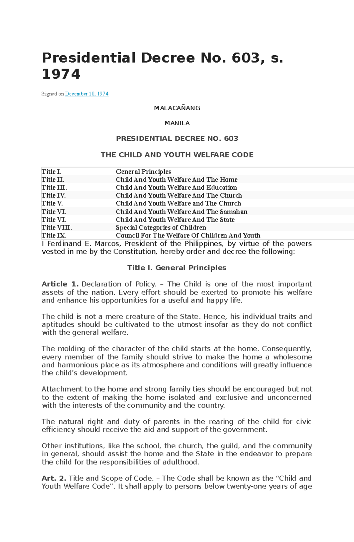 Presidential decree haha - Presidential Decree No. 603, s. 1974 Signed on December 10, 1974 ...