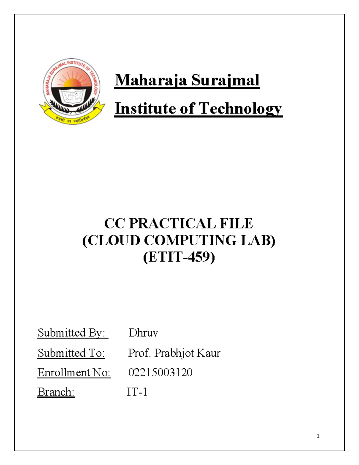 Dhruv CC - 1 Maharaja Surajmal Institute of Technology CC PRACTICAL FILE (CLOUD COMPUTING LAB ...