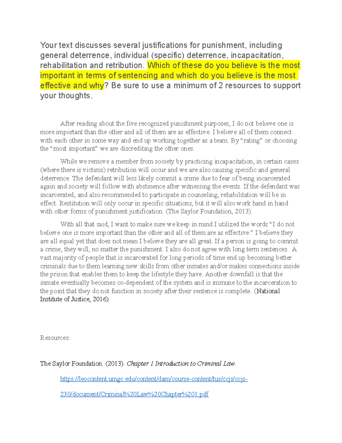 Discussion 1 - Your text discusses several justifications for ...