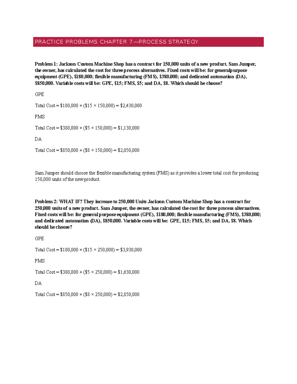 Activyty B6. Problemas unidad 2 - PRACTICE PROBLEMS CHAPTER 7—PROCESS STRATEGY Problem 1 ...