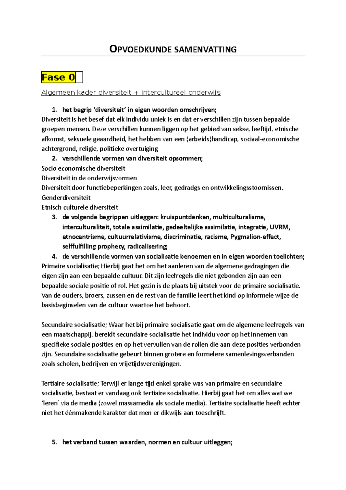 Opvoedkunde 2b samenvatting - OPVOEDKUNDE SAMENVATTING Fase 0 Algemeen ...