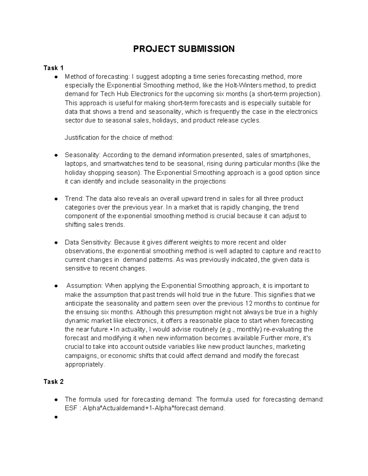 Opscmproject Ronak Vyas - ####### PROJECT SUBMISSION Task 1 Method of forecasting: I suggest ...