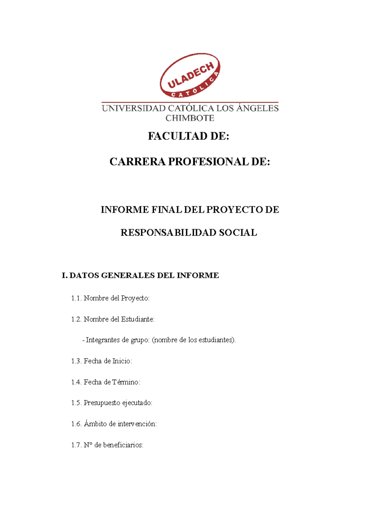 Formato Informe Final Proyecto DE Responsabilidad Social - FACULTAD DE: CARRERA PROFESIONAL DE ...