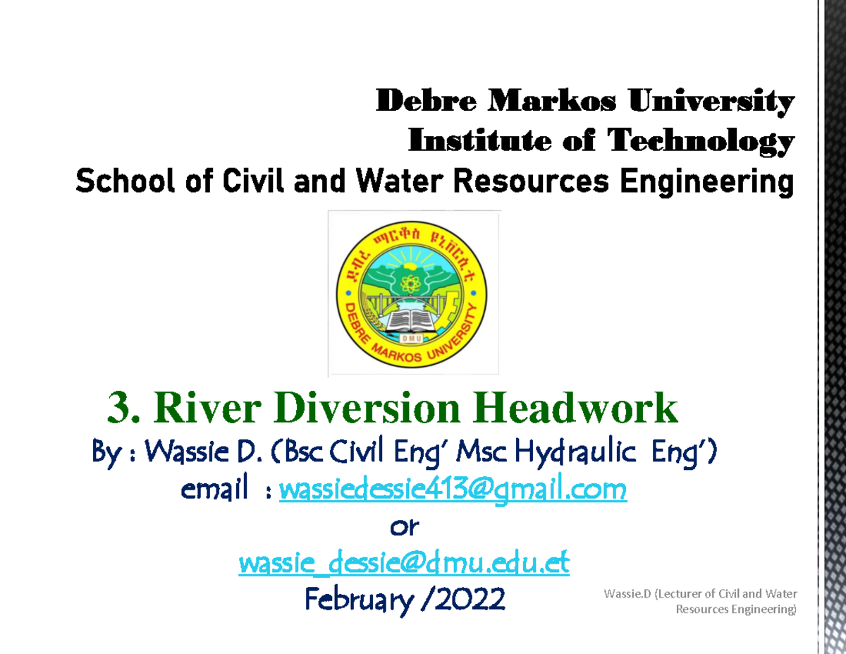 Chapter -3 - No idea - 3. River Diversion Headwork By : Wassie D. (Bsc ...