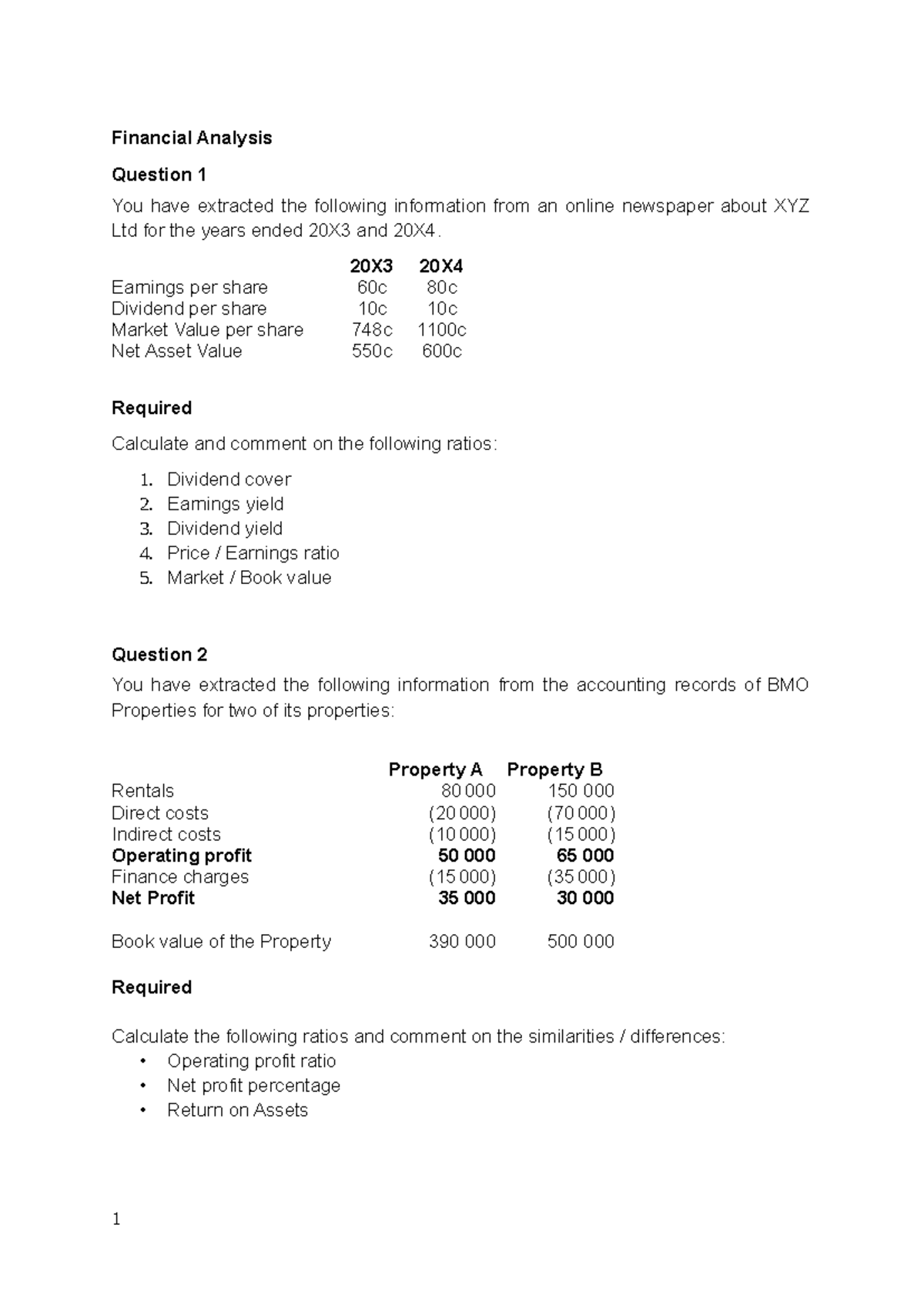 Lecture questions - Financial Analysis Question 1 You have extracted ...
