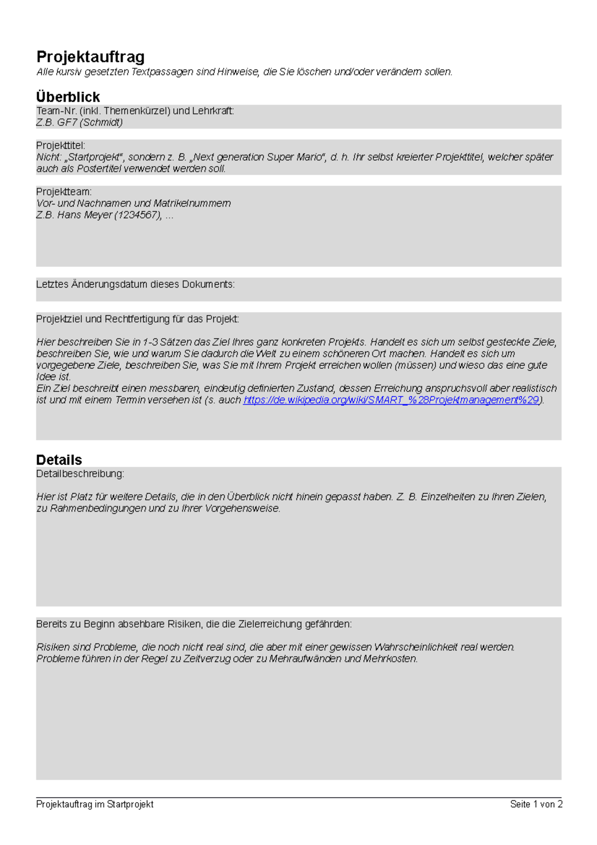 Projektauftrag - Projektauftrag Alle kursiv gesetzten Textpassagen sind Hinweise, die Sie ...