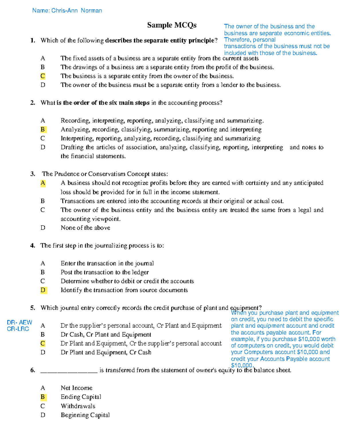 ACCT 1005 Sample MCQs Finish - Sample MCQs Which of the following describes the separate entity ...