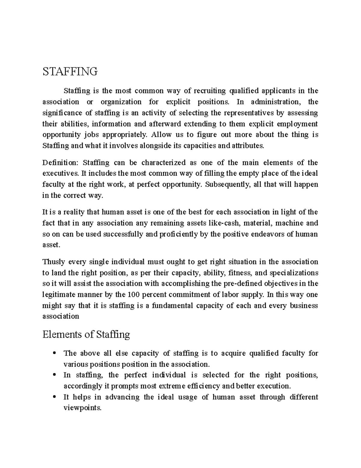 Staffing - STAFFING Staffing is the most common way of recruiting ...