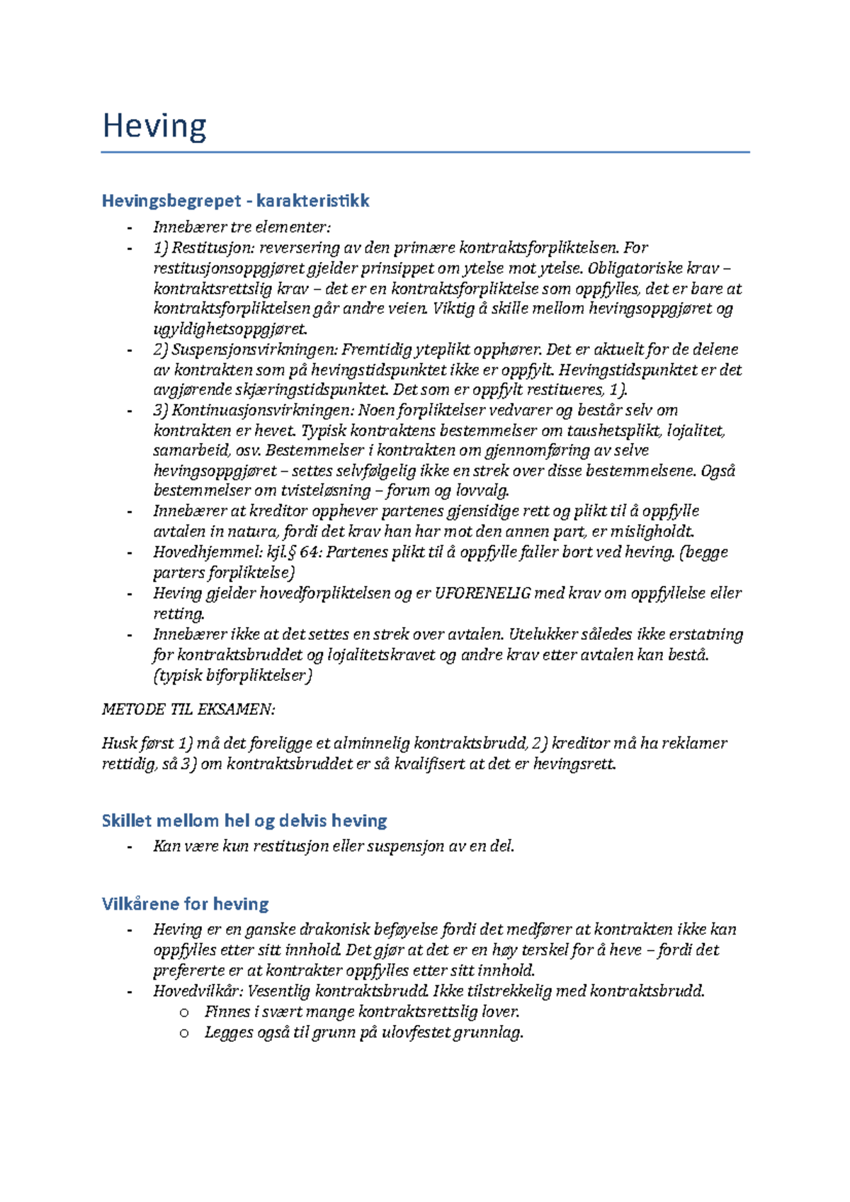 Heving (Heving er en ganske drakonisk beføyelse fordi det medfører at ...