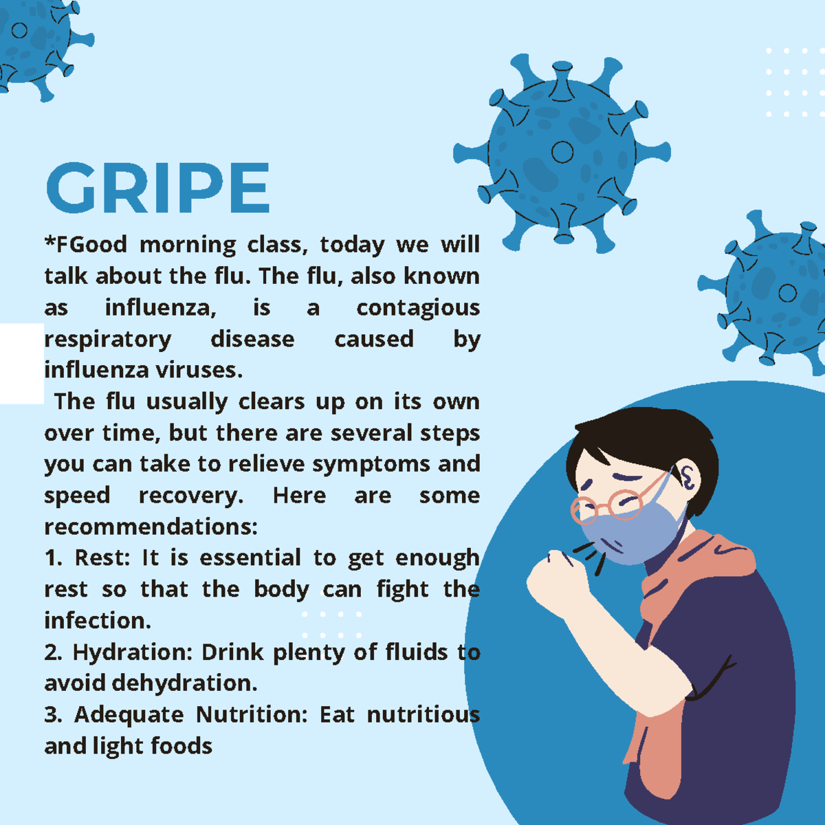 Inglés - No ahí nada - GRIPE *FGood morning class, today we will talk ...
